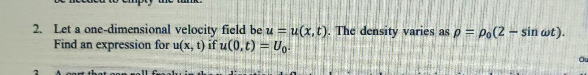 Solved 2. Let a one-dimensional velocity field be u=u(x,t). | Chegg.com
