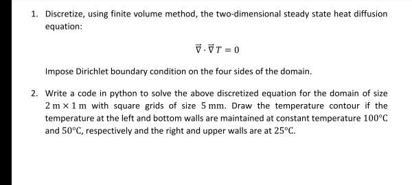 1. Discretize, using finite volume method, the | Chegg.com