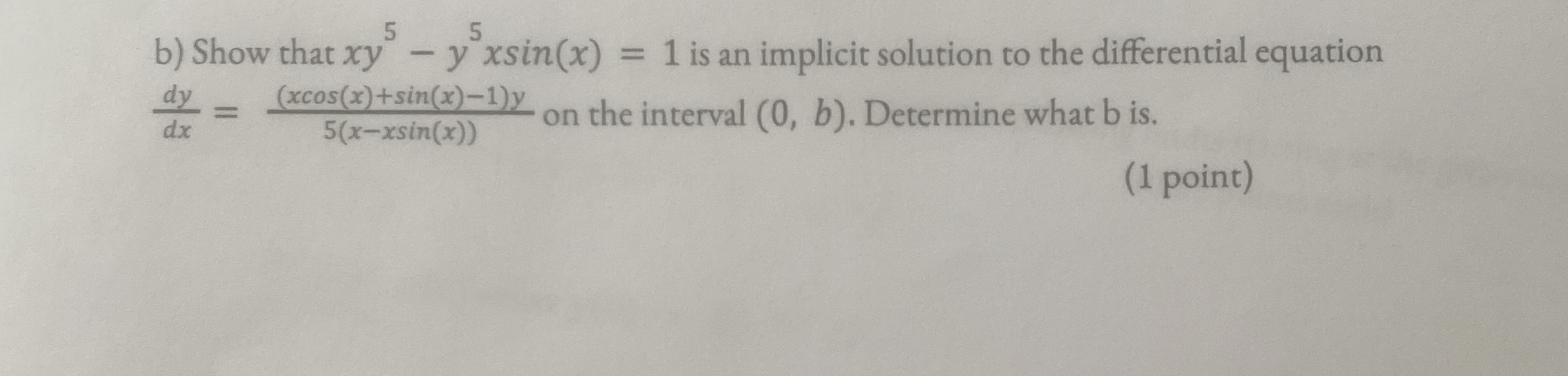 Solved b) ﻿Show that xy5-y5xsin(x)=1 ﻿is an implicit | Chegg.com