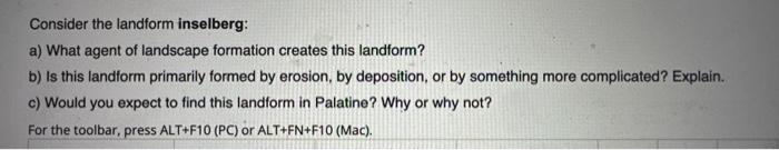 Solved Consider the landform inselberg: a) What agent of | Chegg.com