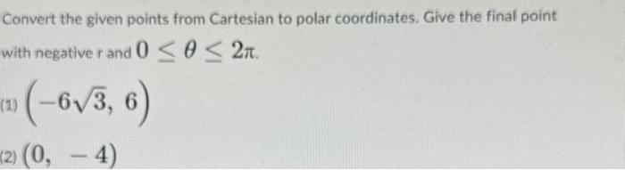 Solved Convert the given points from Cartesian to polar | Chegg.com
