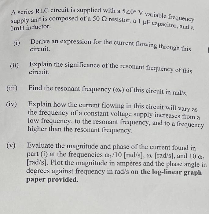 Solved A series RLC circuit is supplied with a 5∠0∘V | Chegg.com