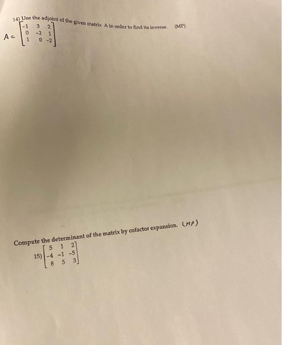 Solved A=⎣⎡−1013−2021−2⎦⎤ Use the adjoint of the given | Chegg.com