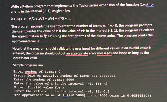 Solved Write a Python program that implements the Taylor | Chegg.com