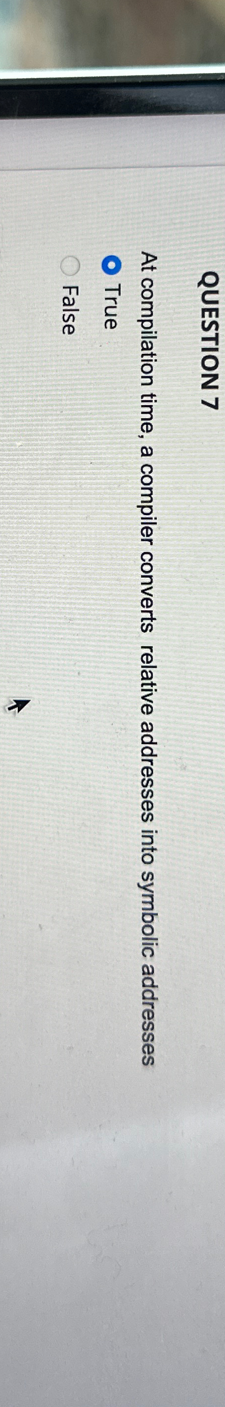Solved QUESTION 7At compilation time, a compiler converts | Chegg.com