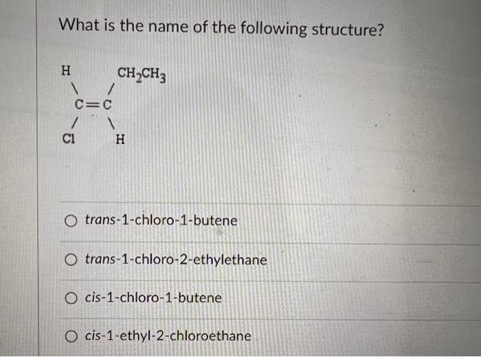 Solved What Is The Name Of The Following Structure