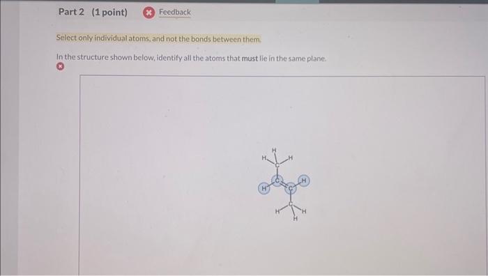 Solved Select only individual atoms, and not the bonds | Chegg.com