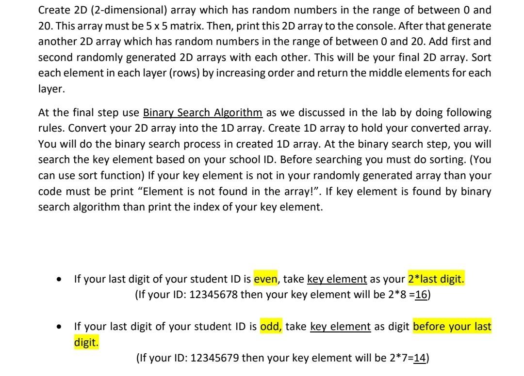 Solved Create 2D (2-dimensional) array which has random | Chegg.com