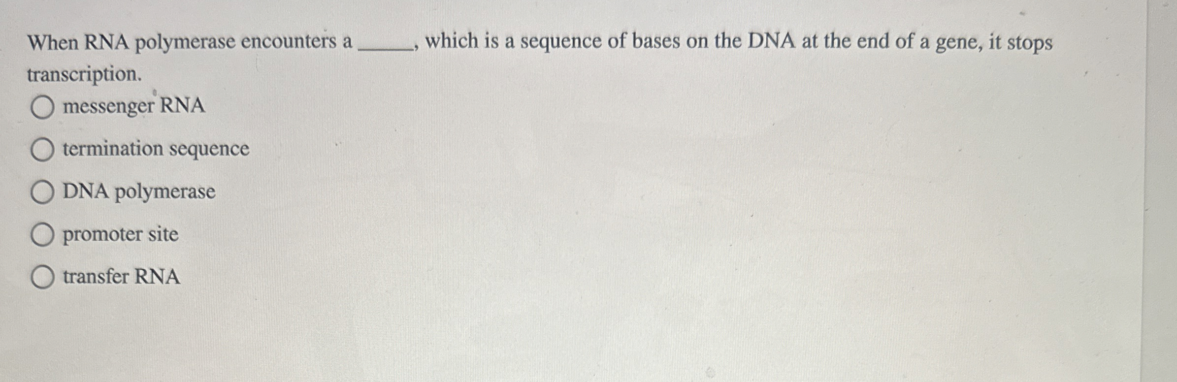 Solved When RNA polymerase encounters a q, ﻿which is a | Chegg.com