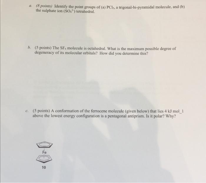 Solved a. (8 points) Identify the point groups of (a) PCl5, | Chegg.com