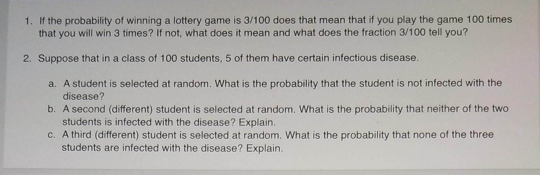 Solved 1. If the probability of winning a lottery game is | Chegg.com