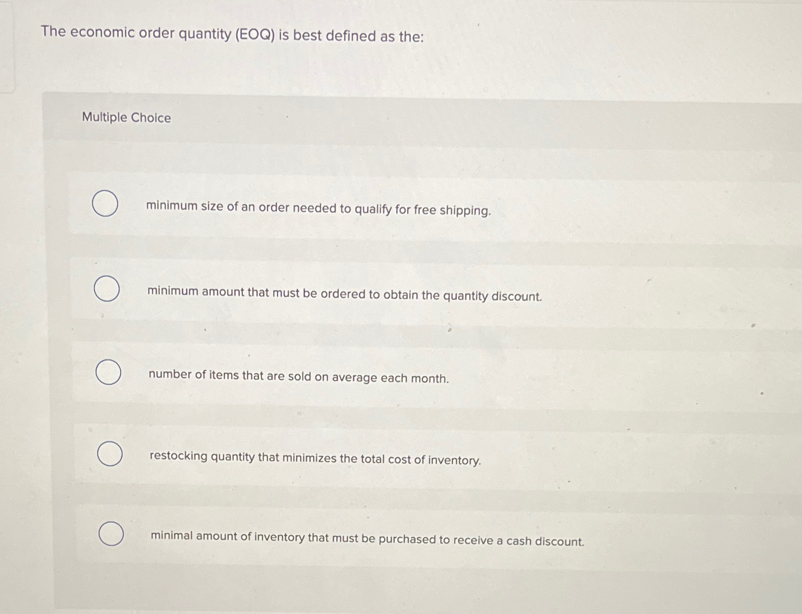 Solved The economic order quantity (EOQ) ﻿is best defined as | Chegg.com