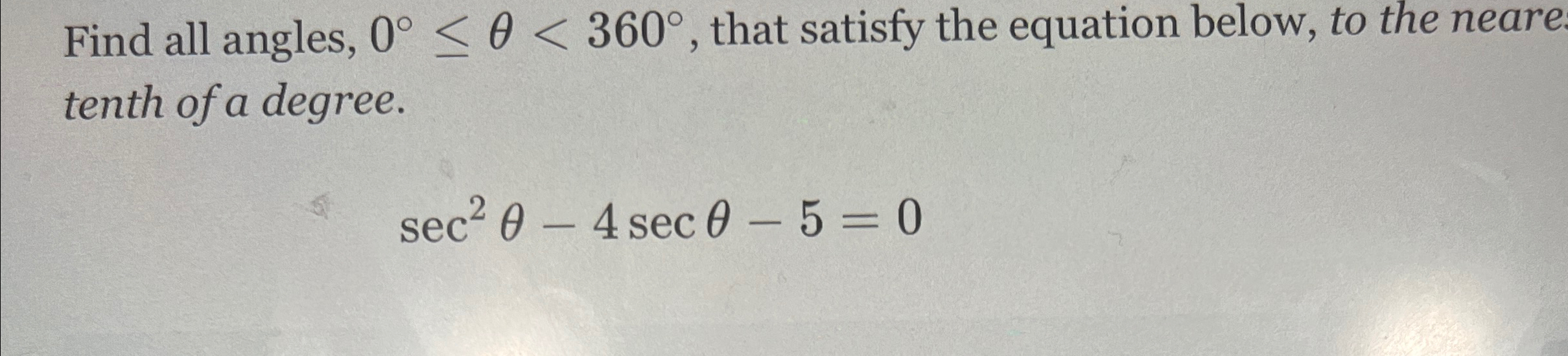 Solved Find all angles, 0°≤θ