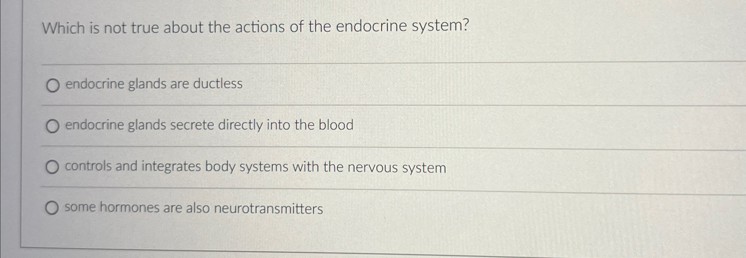 Solved Which is not true about the actions of the endocrine | Chegg.com