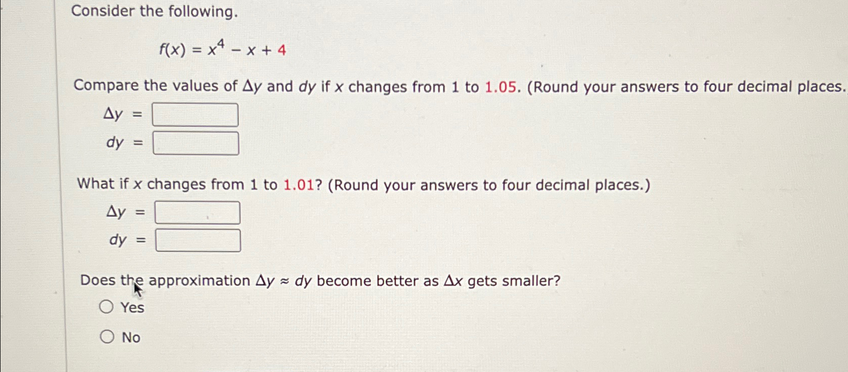 Solved Consider the following.f(x)=x4-x+4Compare the values | Chegg.com