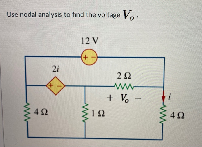 Solved Use nodal analysis to find the voltage V.. 12V (+ 2i | Chegg.com