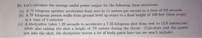 Solved 11: Let's calculate the average useful power output | Chegg.com