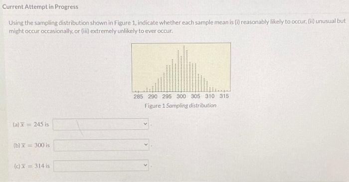 Solved Current Attempt in Progress Using the sampling | Chegg.com