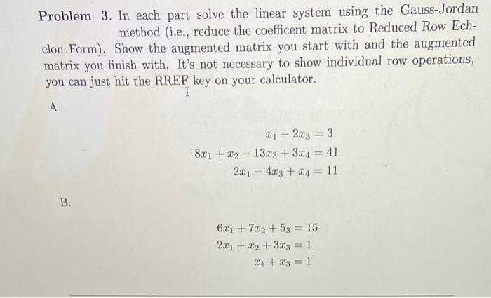 Solved Problem 3. In each part solve the linear system using | Chegg.com