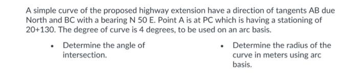 Solved A simple curve of the proposed highway extension have | Chegg.com