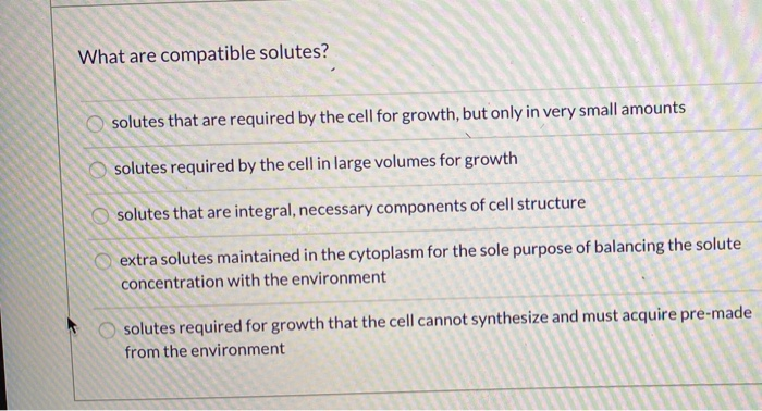 Solved What are compatible solutes? solutes that are | Chegg.com
