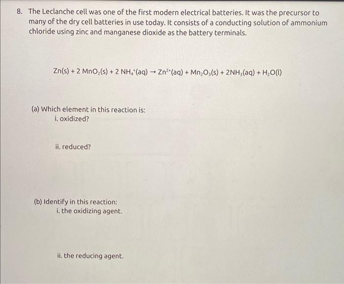 Solved 8. The Leclanche cell was one of the first modern | Chegg.com