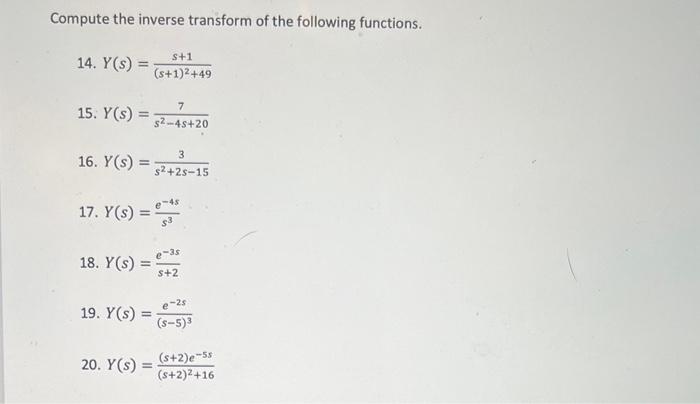 Solved Compute the inverse transform of the following | Chegg.com