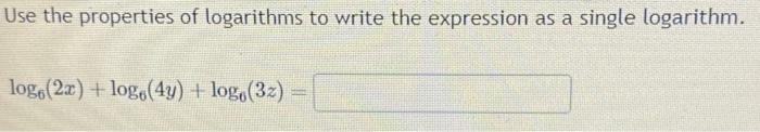 Solved Use the properties of logarithms to write the | Chegg.com