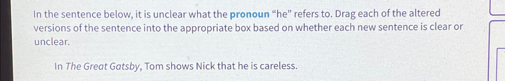 Solved In the sentence below, it is unclear what the pronoun | Chegg.com