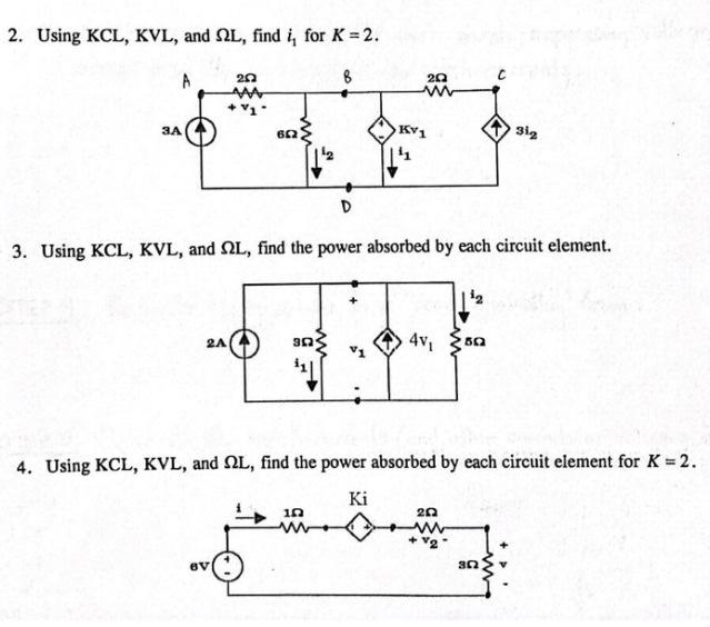 Solved 2. Using KCL,KVL, and ΩL, find i1 for K=2. 3. Using | Chegg.com