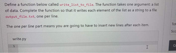 Solved Define Function Called Write List Tofile Function