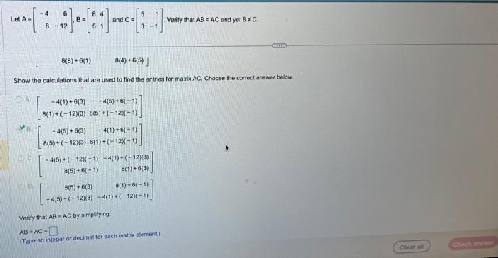 Solved Let A=[−486−12],B=[8541], and C=[531−1]. Verify that | Chegg.com