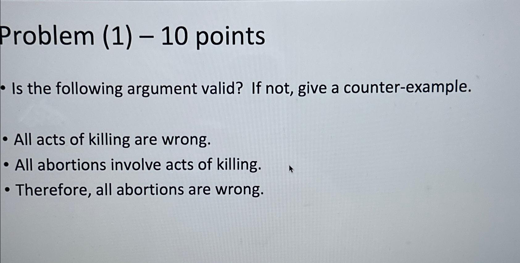 Solved Problem (1) - 10 ﻿pointsIs the following argument | Chegg.com