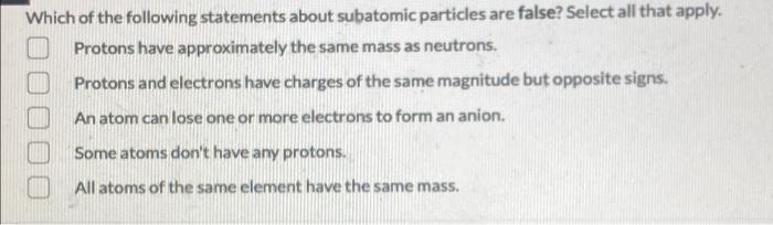 Solved Which of the following statements about subatomic | Chegg.com
