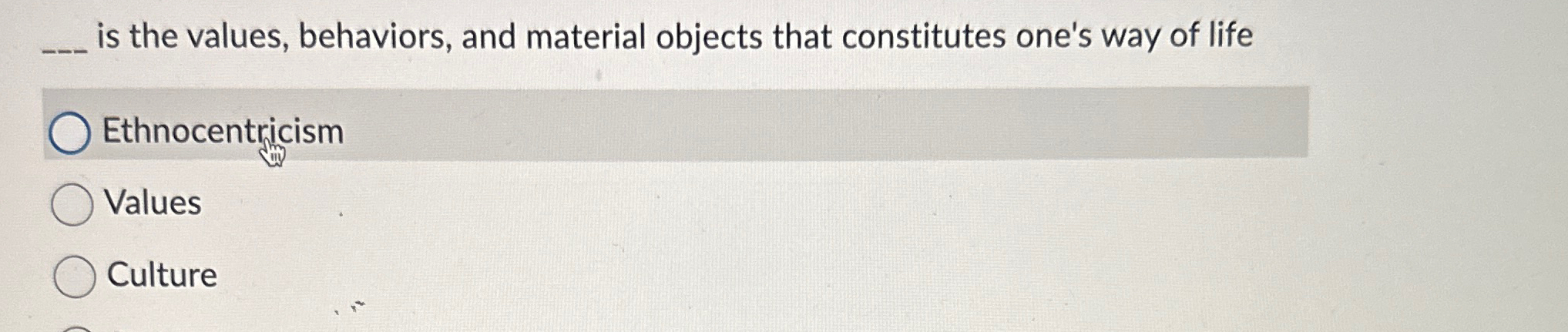 Solved q, ﻿is the values, behaviors, and material objects | Chegg.com
