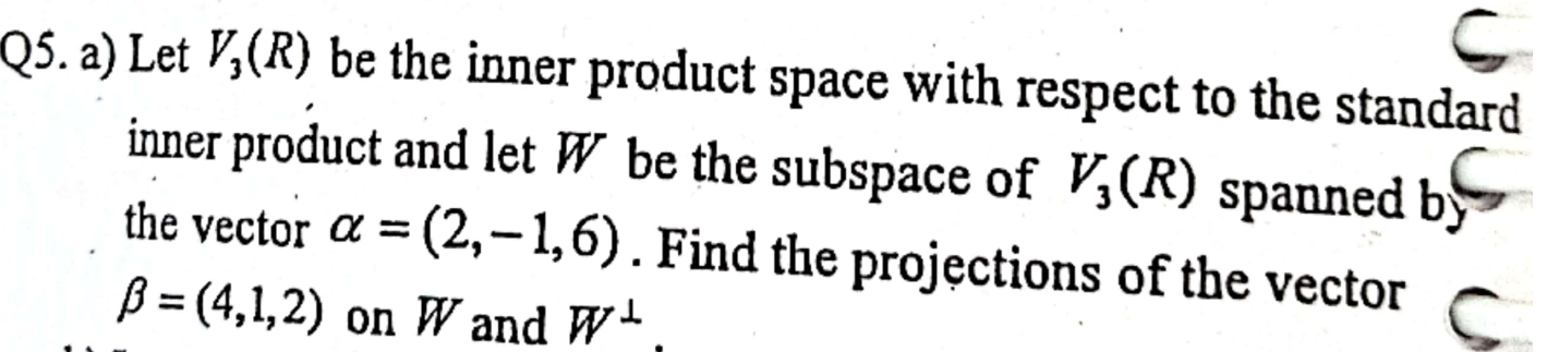 Solved Q5. ﻿a) ﻿Let V3(R) ﻿be the inner product space with | Chegg.com