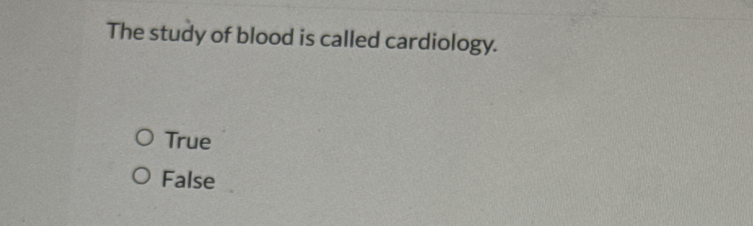 Solved The study of blood is called cardiology.TrueFalse | Chegg.com