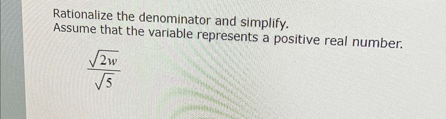 Solved Rationalize the denominator and simplify. Assume that | Chegg.com