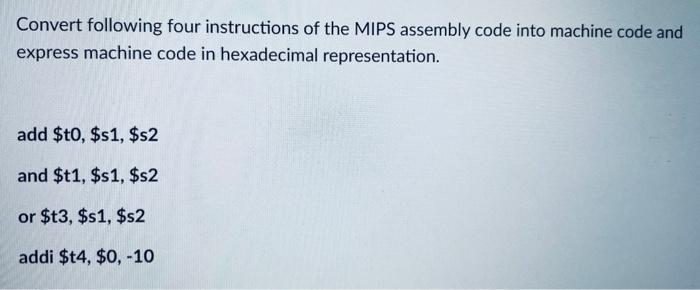 Solved Convert following four instructions of the MIPS | Chegg.com