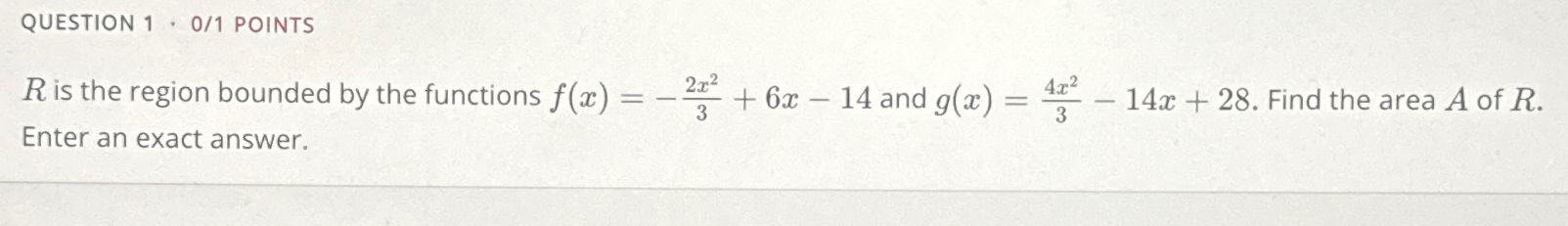Solved QUESTION 1*01 ﻿POINTSR ﻿is the region bounded by the | Chegg.com