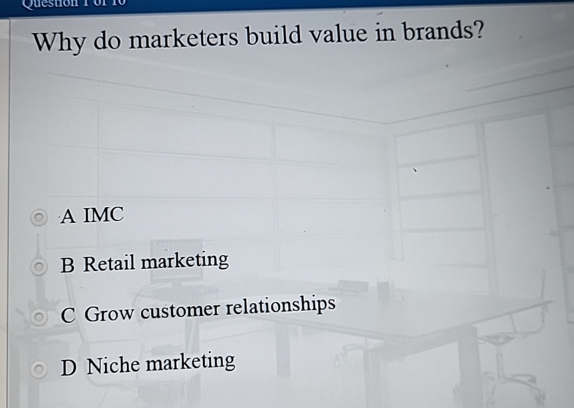 Solved Why do marketers build value in brands?A IMCB Retail | Chegg.com