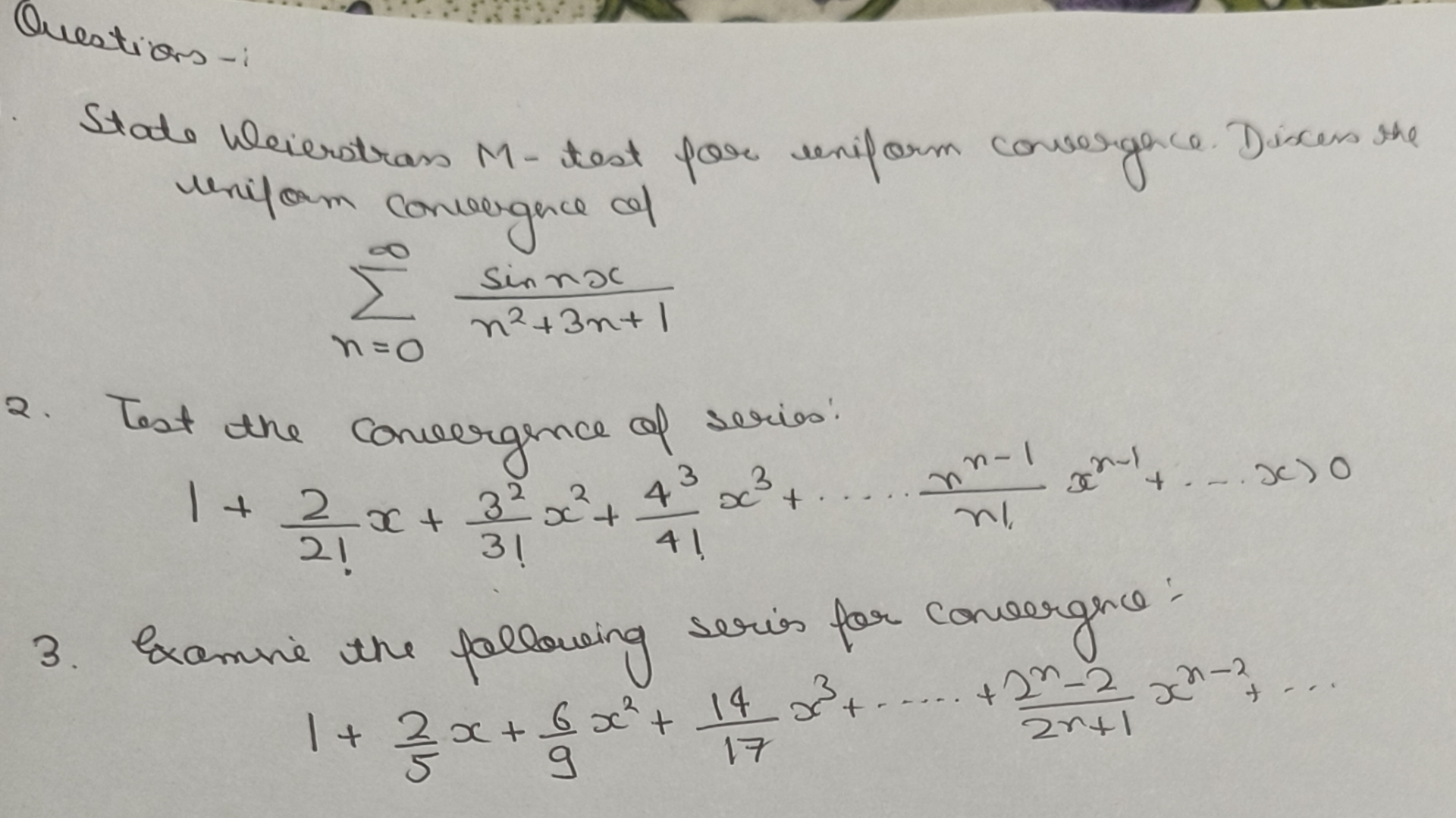 Solved Questions-:State Weierstrass M-test for uniform | Chegg.com