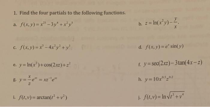 Solved 1. Find the four partials to the following functions. | Chegg.com
