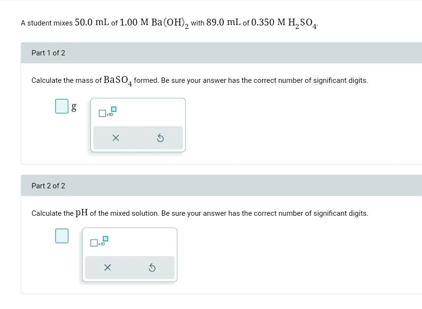 Solved A student mixes 50.0 mL of 1.00MBa(OH)2 with 89.0 mL | Chegg.com