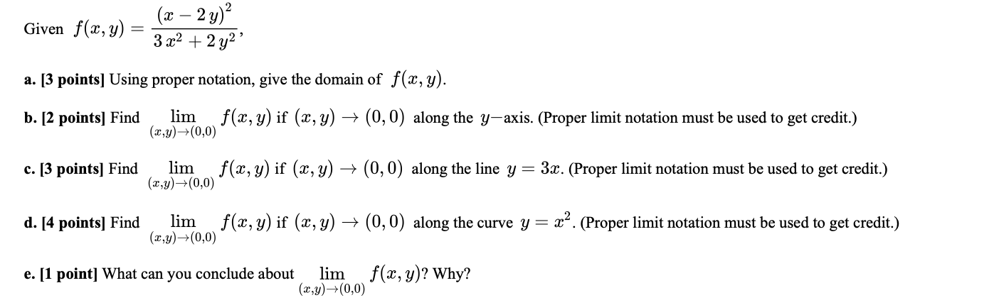 Solved Given f(x,y)=(x-2y)23x2+2y2,a. [3 ﻿points] ﻿Using | Chegg.com