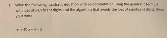 Solved 1. Solve the following quadratic equation with 6 | Chegg.com