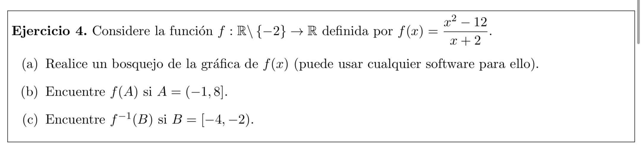 Solved Ejercicio 4. ﻿Considere la función f:R??{-2}→R | Chegg.com