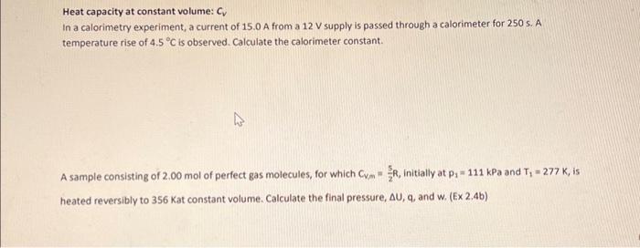 Solved Heat capacity at constant volume: Cy In a calorimetry | Chegg.com