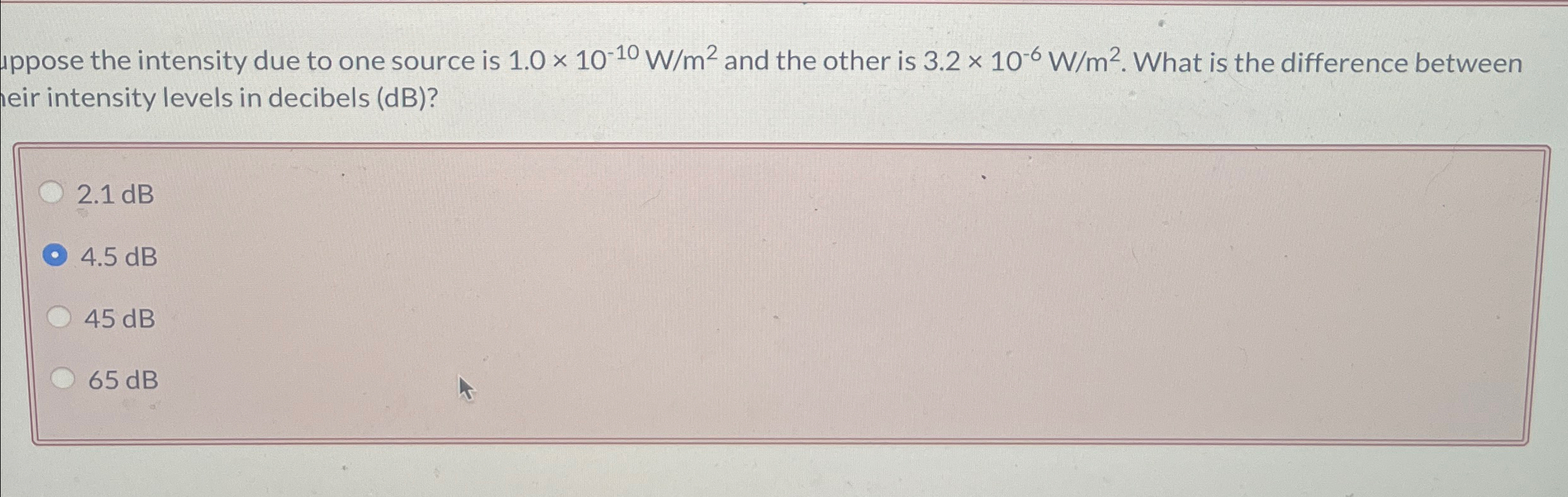 Solved Uppose The Intensity Due To One Source Is