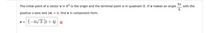 Solved The initial point of a vector v in R2 is the origin | Chegg.com